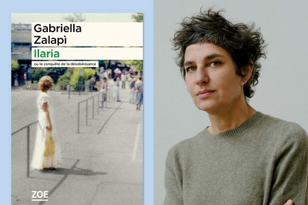 Ilaria ou la conquête de la désobéissance, de Gabriella Zalapì